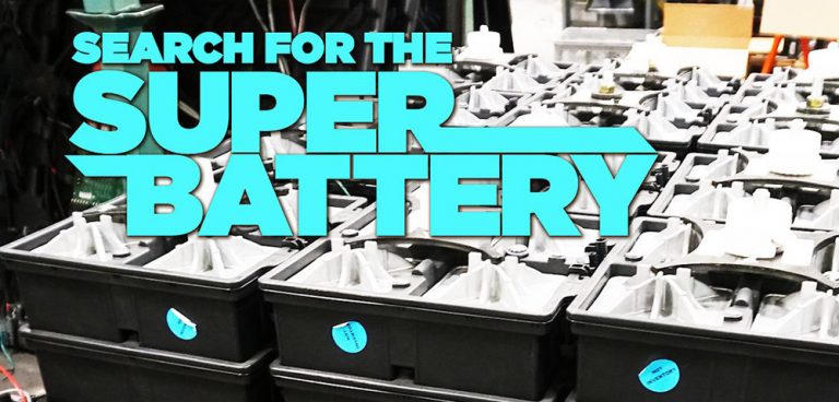สารคดี Search for the Super Battery สารคดีที่จะทำให้คุณรู้จักแบตเตอรี่ ...
